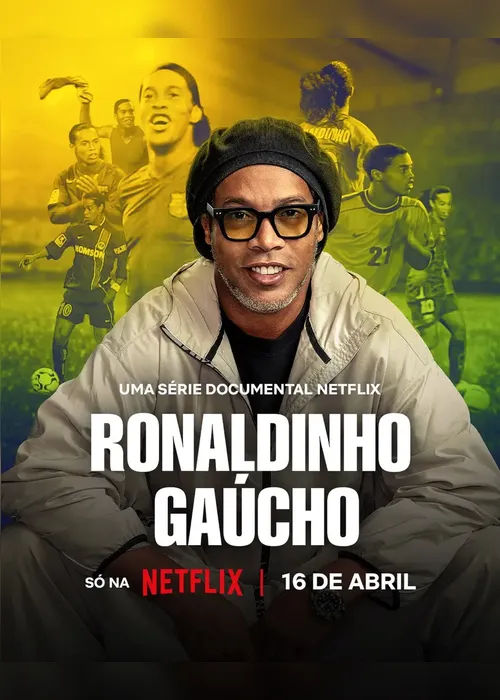 Ronaldinho Gaúcho ganha série documental na Netflix