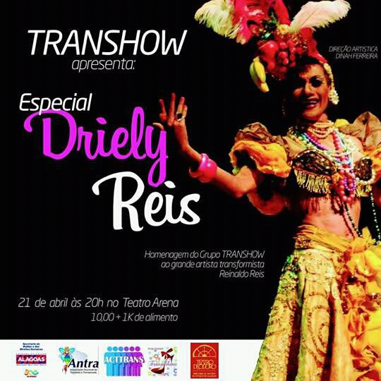 Grupo Transhow homenageia transformista Reinaldo Reis